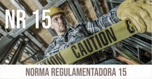 Norma Regulamentadora 15: resumo da NR 15 atualizada 2020 - Getwet